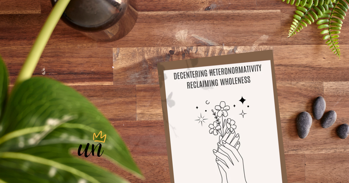 Decentering Heteronormativity – Uppity Negress